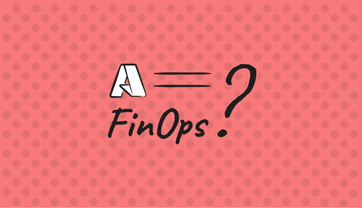 What is Azure FinOps and How You Can Adopt It | Finout